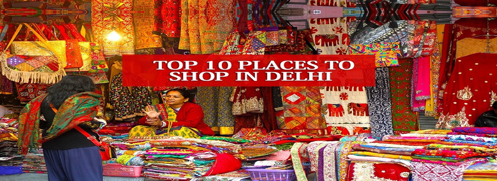 Where to do Shopping in Delhi - Top Markets & Malls